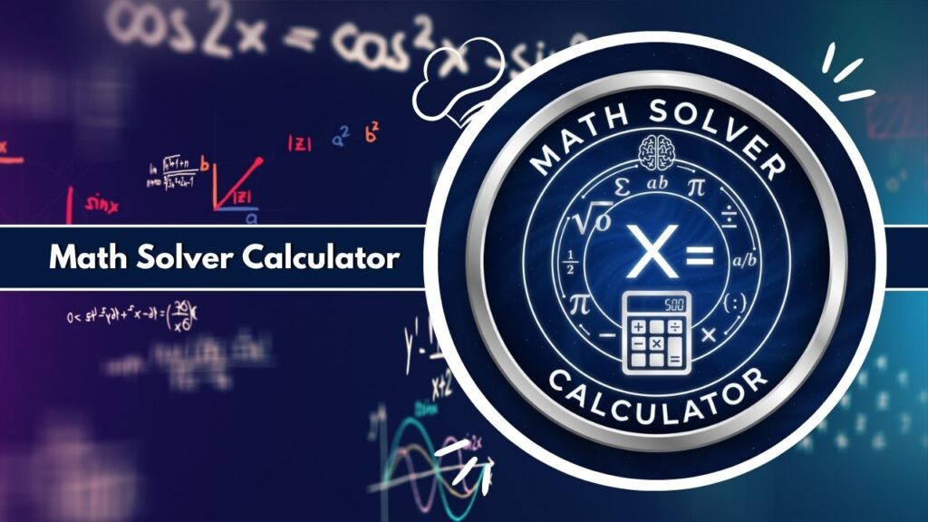 Math Solver Calculator: Solve Any Equation - CalculatorBy
