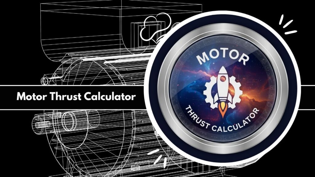 Motor Thrust Calculator: Propeller Performance Estimate