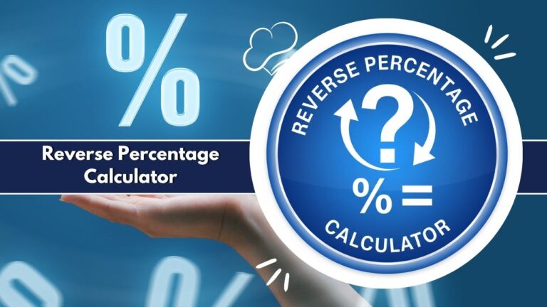 Reverse Percentage Calculator: Find the Original Number