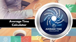 Free Average Time Calculator: Instant Mean Time & Stats
