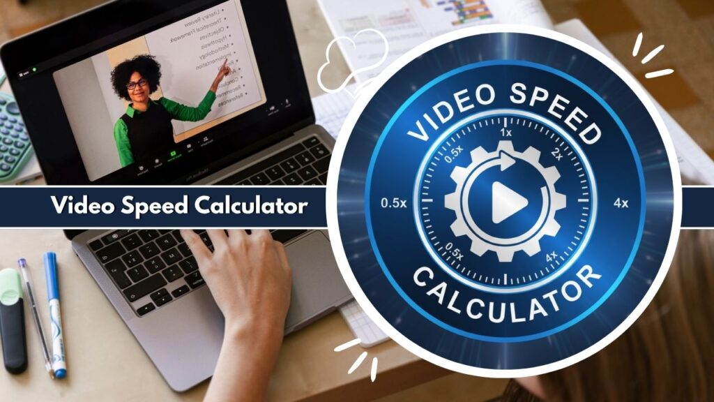 Video Speed Calculator: Find New Playback Times